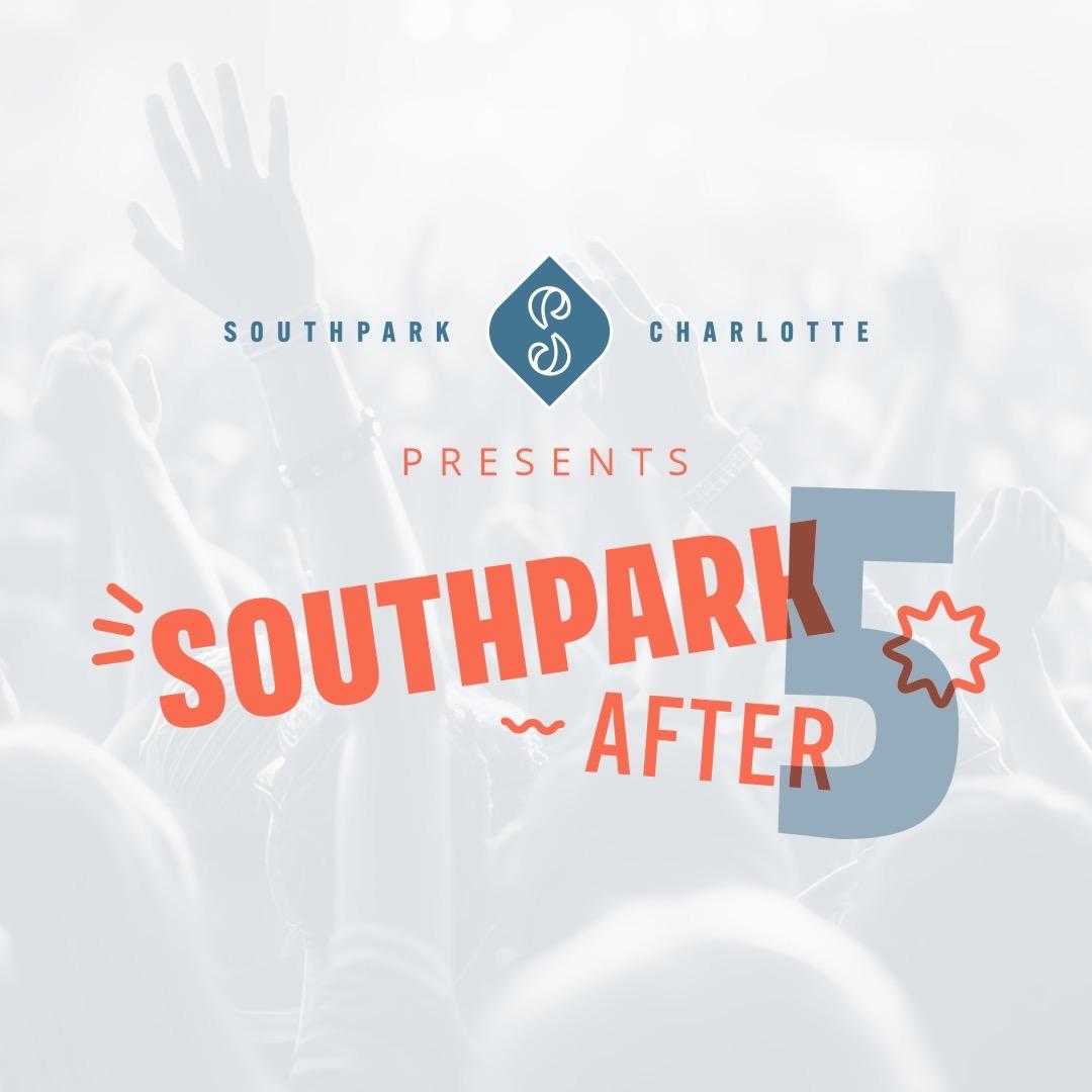 SouthPark After 5 | Symphony Park | Every Thursday at 5 pm, This Spring
